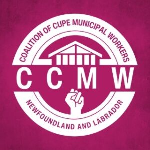 Coalition of CUPE Municipal Workers campaign - CUPE Newfoundland Labrador